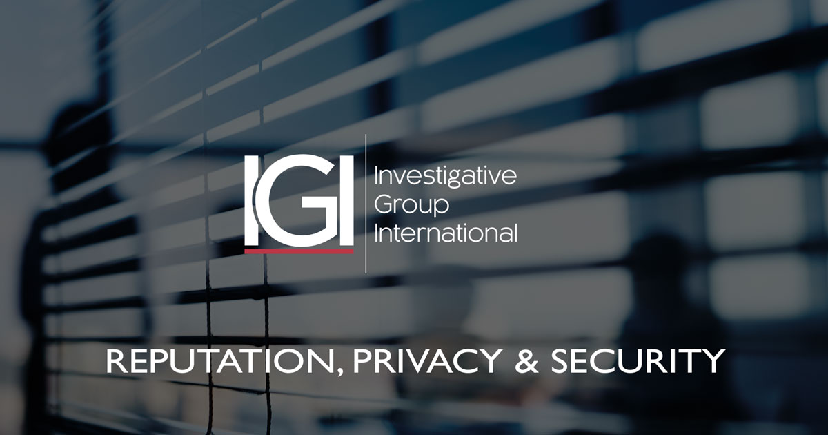 IGI | Investigative Group International | Reputation, Privacy & Security